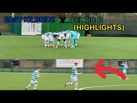 East Kilbride V Celtic B (Highlights) - Football Mad - 28 Jan 2023 - Celtic FC Video