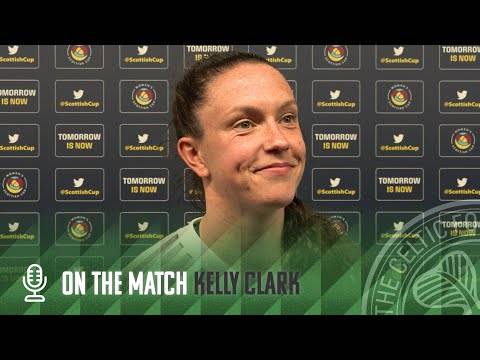 Kelly Clark On The Match | Celtic FC Women 2-0 Rangers Women - Celtic ...