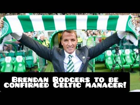 Brendan Rodgers Set to Be Confirmed the New Manager of Celtic! / Part 2 - Cmon The Hoops Celtic ...