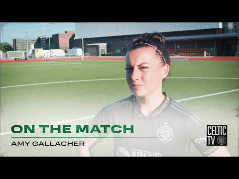 Amy Gallacher On the Match (03/09/23) - Celtic TV - 3 Sep 2023 - Celtic ...