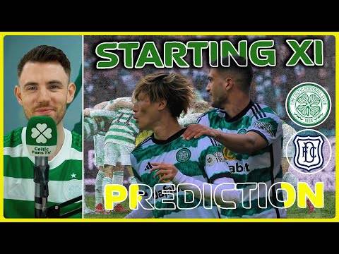 Celtic v Dundee | CELTIC ARE BACK! | Starting XI Prediction - Celtic ...