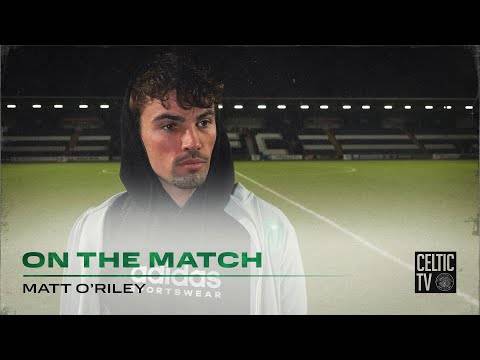 Matt O’Riley On the Match | St Mirren 0-3 Celtic | The Bhoys kick off ...
