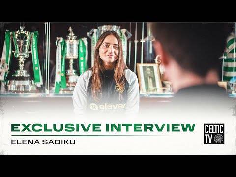 Welcome to Celtic, Elena Sadiku | Exclusive Interview with the new ...