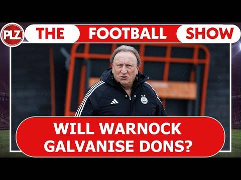 Will Neil Warnock galvanise Aberdeen? | The Football Show - PLZ Soccer ...