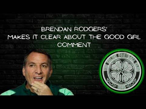 Brendan Rodgers Response to the Media Towards His Good Girl Comment! | Society These Days - Cmon ...