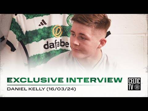 What’s On Celtic TV | Exclusive Interview | Daniel Kelly - Celtic TV - 16 Mar 2024 - Celtic FC Video