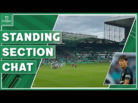 Standing section chat, potential Oh exit & Frimpong money | Celtic AM ...