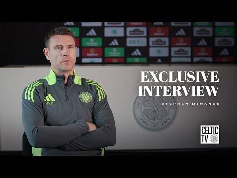 Exclusive Interview: Stephen McManus (22/8/24) - Celtic TV - 23 Aug ...