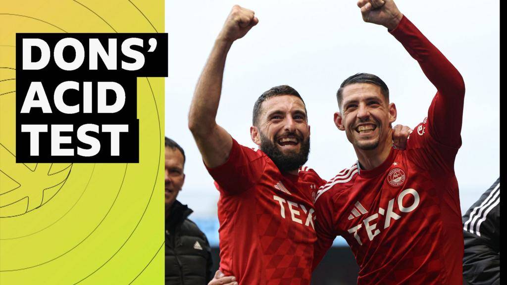 Can Aberdeen pass Celtic ‘acid test’? - BBC - 17 Oct 2024