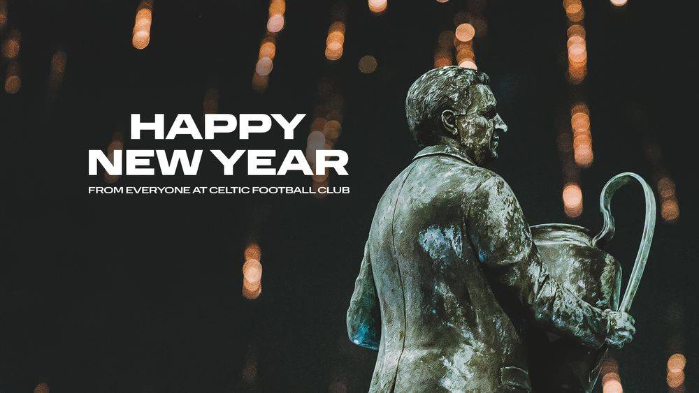Happy New Year from everyone at Celtic Football Club and best wishes ...