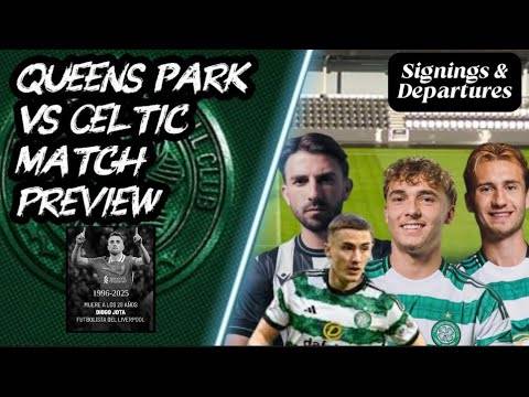 Queens vs Celtic plus all the latest Celtic news / RIP Diogo Jota ...