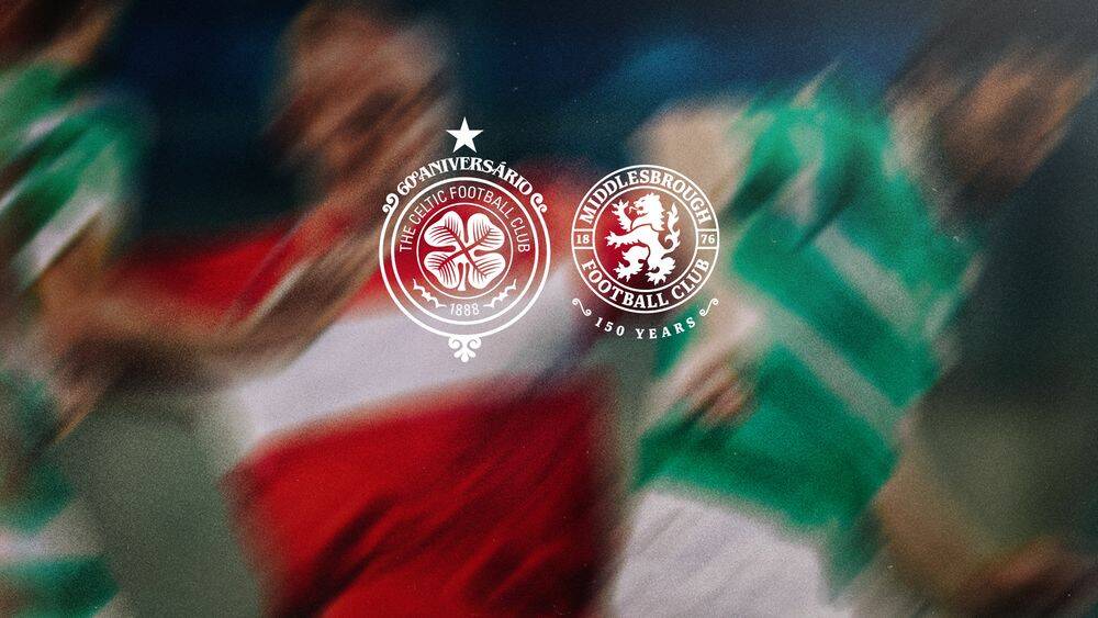 Celtic to host Middlesbrough FC at home this summer - Celtic FC - 22 Jun