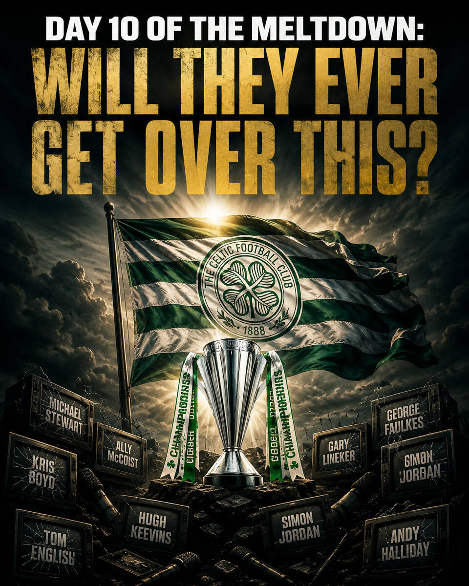 Day 10 of the meltdown: Scottish football’s media class still cannot ...